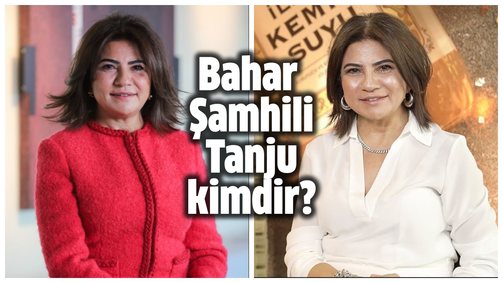 Bahar Şamhili Tanju ne iş yapıyor, kaç yaşında, nereli? - Hürsöz Gazetesi