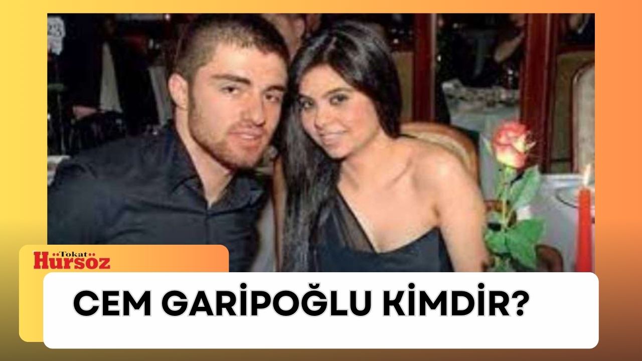 Cem Garipoğlu kimdir, kaç yaşında, şu an nerede? Cem Garipoğlu ne yaptı ...