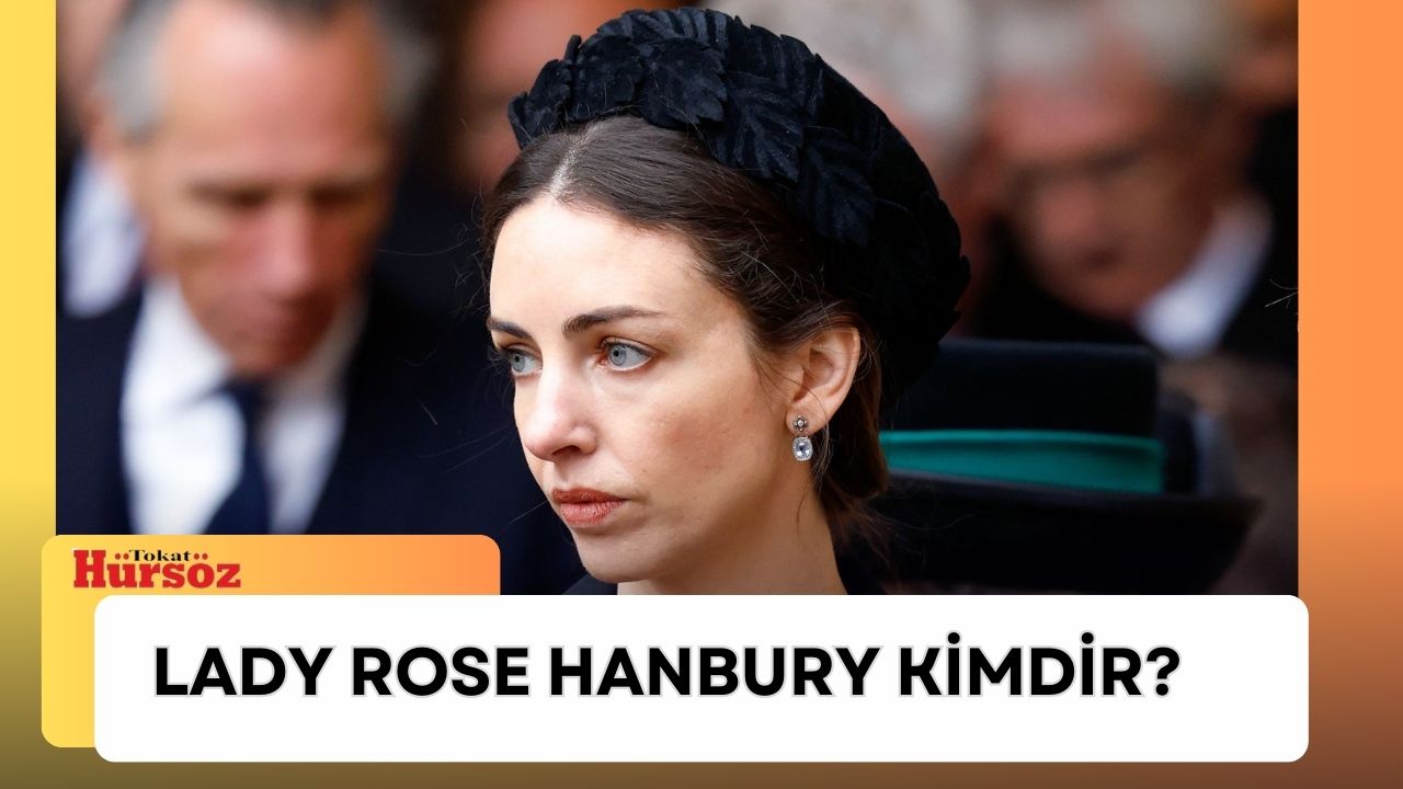 Lady Rose Hanbury kimdir, kaç yaşında? Prens William ve Kate boşanıyor ...
