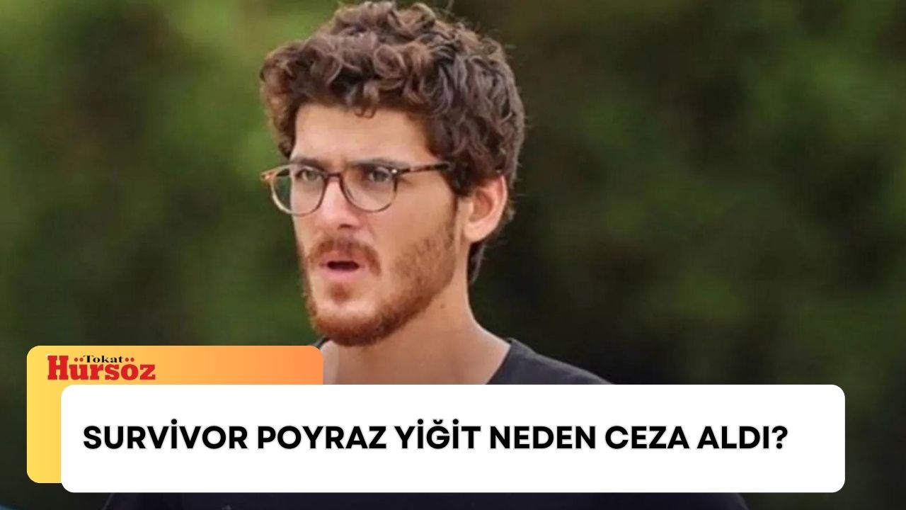 Survivor Poyraz Yiğit neden ceza aldı, ne yaptı? Survivor Poyraz Yiğit ...