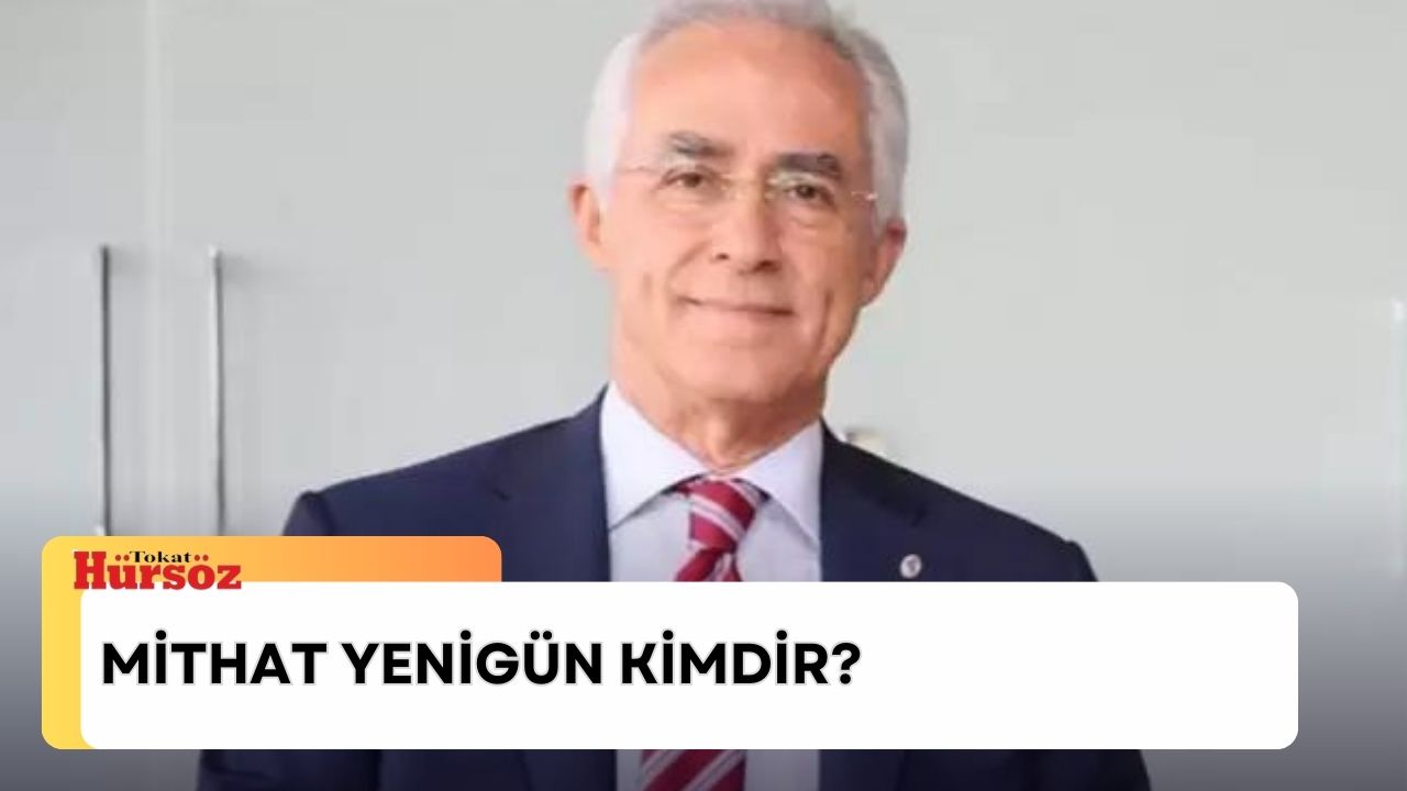 Mithat Yenigün kimdir, kaç yaşında, nereli? Mithat Yenigün ne iş ...
