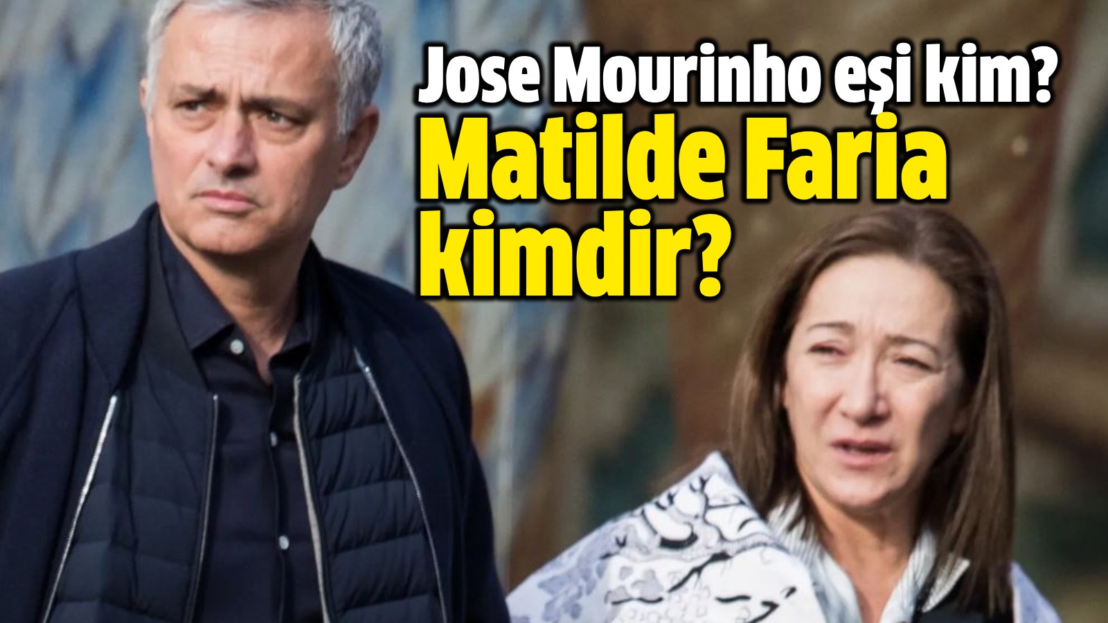 Jose Mourinho eşi kim? Matilde Faria kimdir? - Hürsöz Gazetesi